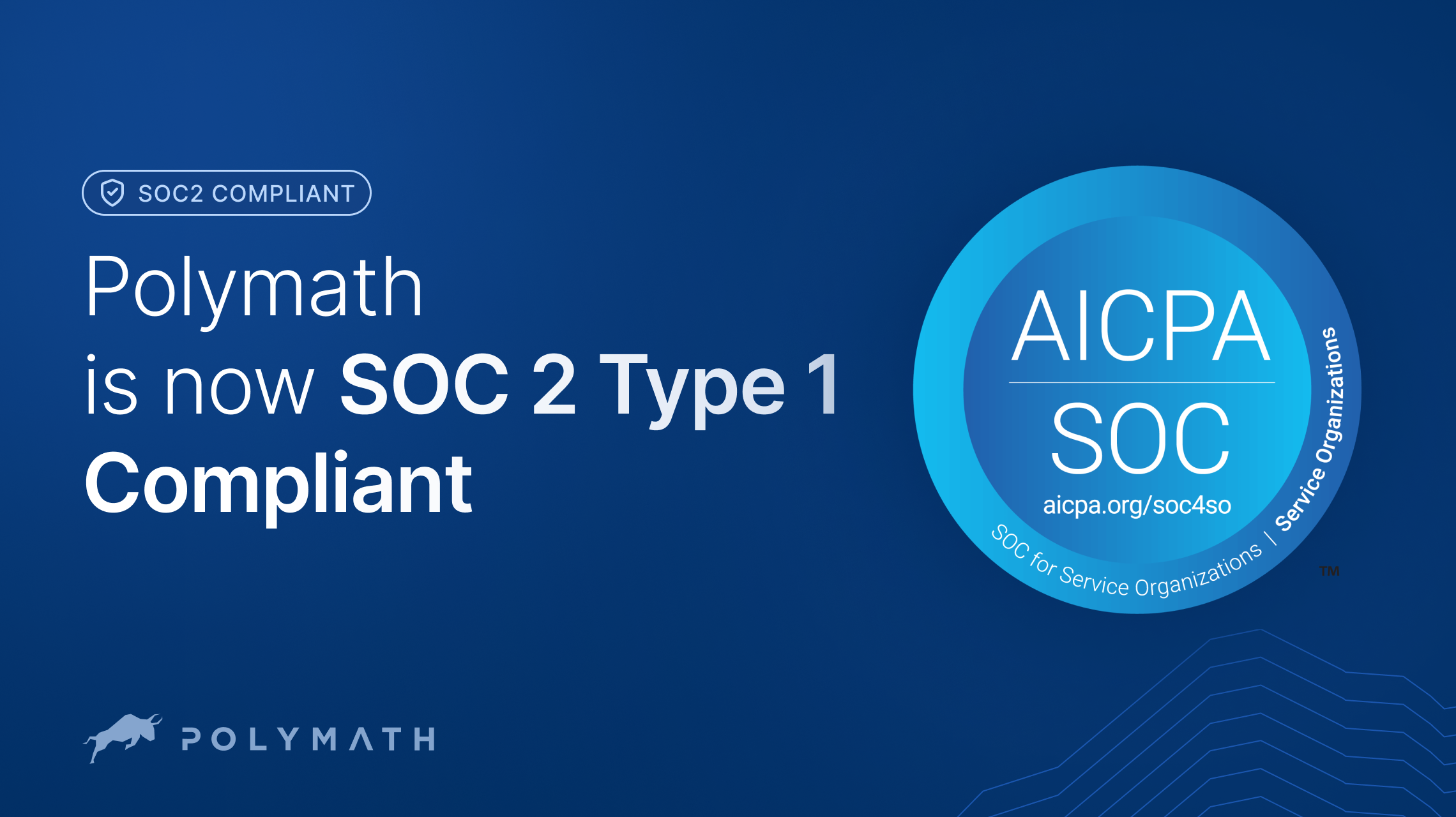 Polymath Achieves SOC 2 Type 1 Compliance: Strengthening Security & Trust in Tokenization